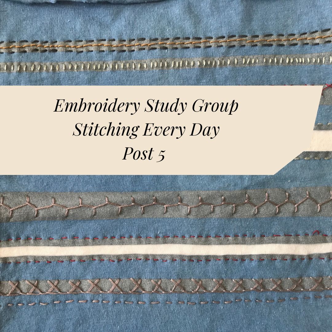 Embroidery Study Group - Stitching Every Day, Post 5 – Sarah Tremaine ...